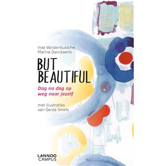 But beautiful Dag na dag op weg naar jezelf - broché - Inez ...