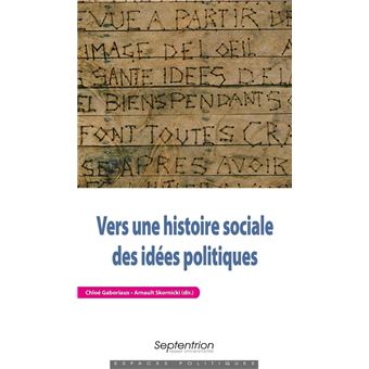 Vers une histoire sociale des idées politiques - broché - Chloé ...