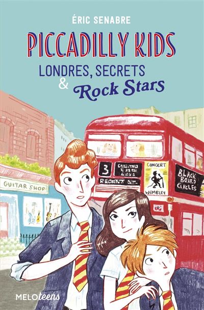 Piccadilly kids - Tome 1 - Londres, secrets et rock stars Piccadilly ...
