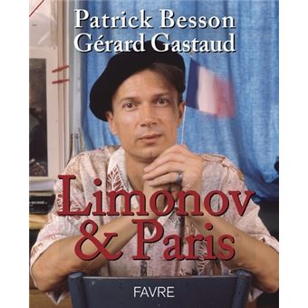 Limonov & Paris - broché - Gerard Gastaud, Patrick Besson - Achat Livre | fnac