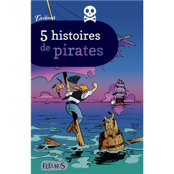 5 histoires de pirates - broché - Collectif - Achat Livre | fnac