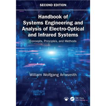 Handbook of Systems Engineering and Analysis of Electro-Optical and ...