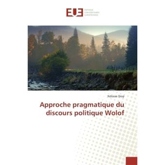 Approche pragmatique du discours politique Wolof - broché - Ndiasse ...