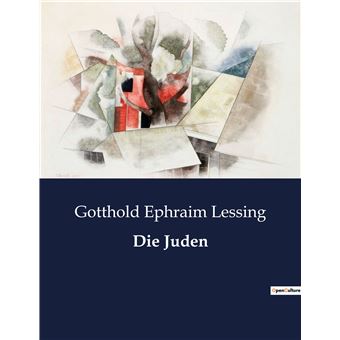 Die Juden - broché - Gotthold Ephraim Lessing - Achat Livre | fnac