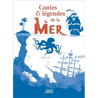 Contes et légendes de la mer - broché - Editions Vagnon - Achat Livre ...