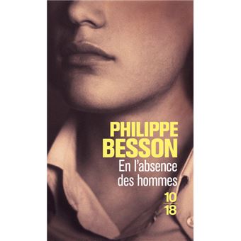 En l'absence des hommes - Poche - Philippe Besson - Achat Livre | fnac