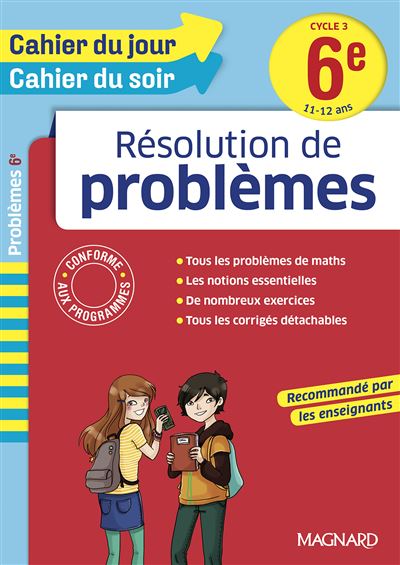 Résolution de problèmes 6e - Cahier du jour Cahier du soir Cahier d ...