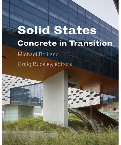 Solid States Concrete in Transition /anglais - relié - BELL/BUCKLEY ...
