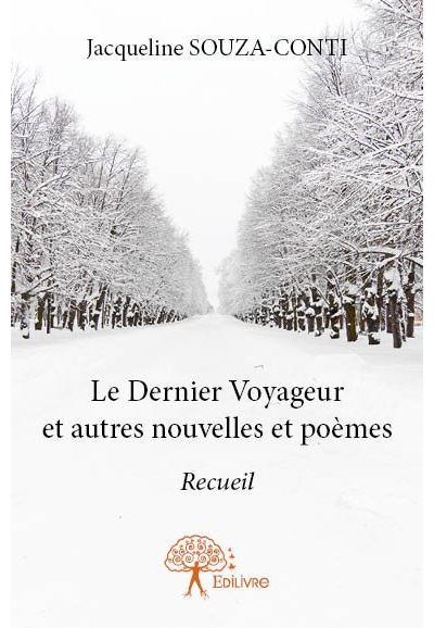 Le dernier voyageur et autres nouvelles et poèmes Recueil - broché ...