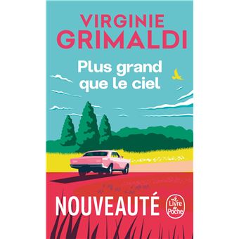 Plus grand que le ciel - Poche - Virginie Grimaldi - Achat Livre | fnac