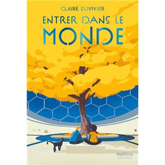Entrer dans le monde - broché - Claire Duvivier, Tom Haugomat - Achat ...
