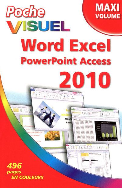 Poche Visuel Word Excel PowerPoint Access Outlook 2010 Maxi volume ...