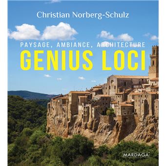 Genius Loci Paysage, ambiance, architecture - broché - Christian ...