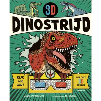 3D DINOSTRIJD - cartonné - BRUSATTE STEVE, Anne Brusatte, Ben Newman ...