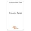 Princesse zeima - broché - Mohamed Mourad Mkada - Achat Livre | fnac