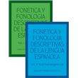Fonética y fonología descriptivas de la lengua española Volumes 1 and 2 ...