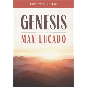 Lessen voor het leven - Genesis - Max Lucado, Margriet Visser-Slofstra ...
