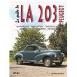 Le guide de la 203 tous types - historique, évolution, identification ...