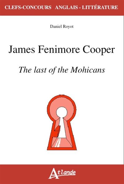 James Fenimore Cooper - The last of the mohicans - paperback - ROYOT ...