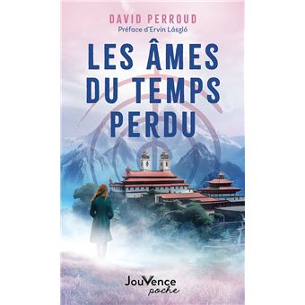 Les âmes du temps perdu - Poche - David Perroud, Ervin Laszlo - Achat Livre | fnac