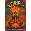 Mind Mastery - ebook (ePub) - Sushil Kumar Sharma - Achat ebook | fnac