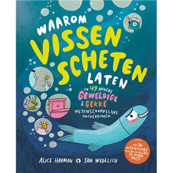 WAAROM VISSEN SCHETEN LATEN - cartonné - Alice Harman, Sam Wedelich ...