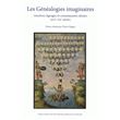 Les généalogies imaginaires - ancêtres, lignages et communautés idéales ...