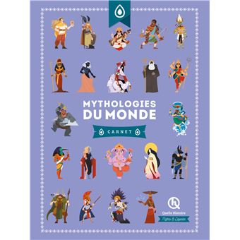 Mythologies du monde - Carnet - broché - Clémentine V. Baron, Guillaume Biasse, Marie-Lou ...