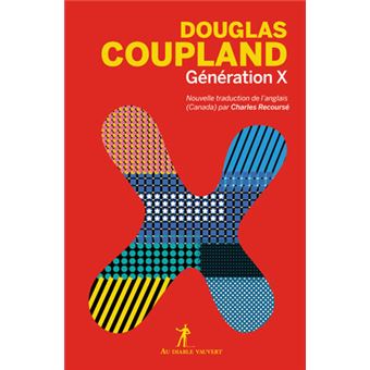 Génération X - broché - Douglas Coupland, Livre tous les livres à la Fnac