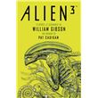 Alien - Alien 3 - le scénario de William Gibson - Pat Cadigan - broché ...
