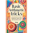 Basic Arithmetic Tricks A Guide To Mastering The Art Of Numbers - ebook (ePub) - Deep - Achat ...