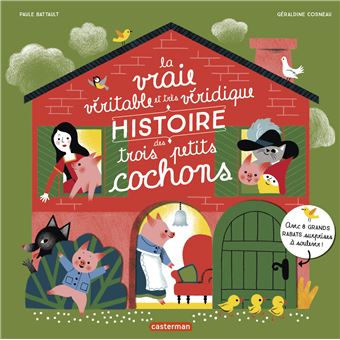 Les 3 Petits Cochons - La vraie véritable et très véridique histoire ...
