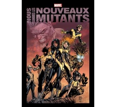 Les Nouveaux Mutants - The New Mutants - Nous sommes les Nouveaux Mutants - Collectif, Collectif ...