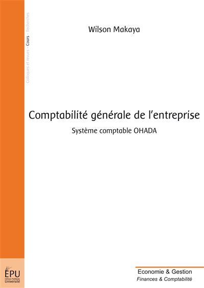 Comptabilité générale de l'entreprise - système comptable OHADA Système ...