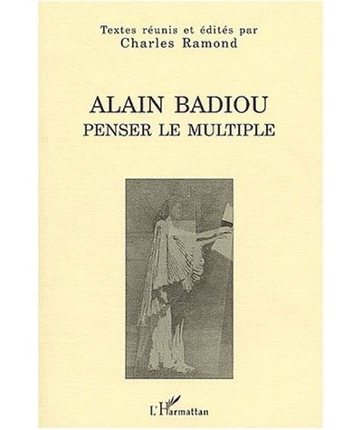 Alain badiou Penser le multiple - broché - Charles Ramond - Achat Livre ...