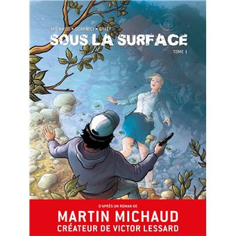 Sous la surface - Tome 01 - Sous la surface BD T01 - Marco Dominici ...