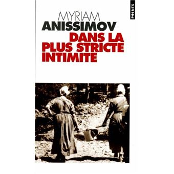 Dans la plus stricte intimité - Poche - Myriam Anissimov - Achat Livre ...