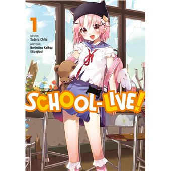 School-Live - School-Live! - Tome 01 - Norimitsu Kaihou (Nitroplus ...