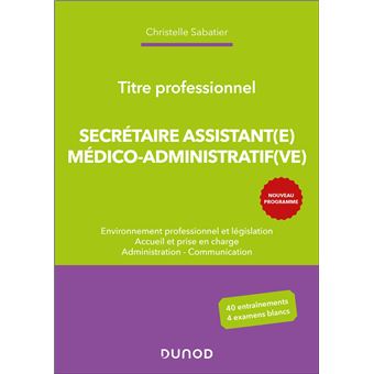 Titre professionnel Secrétaire Assistant(e) Médico-social(e) - broché - Christelle Sabatier ...