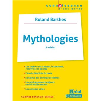 Mythologies Roland Barthes - broché - Corinne François-Denève - Achat ...
