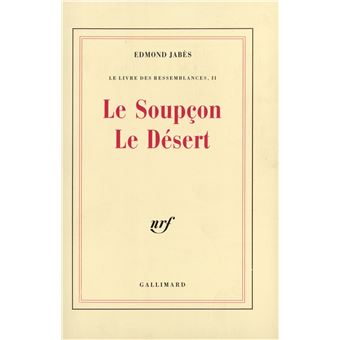 Le Soupçon Le Désert Le Désert - Edmond Jabès - Achat Livre | fnac