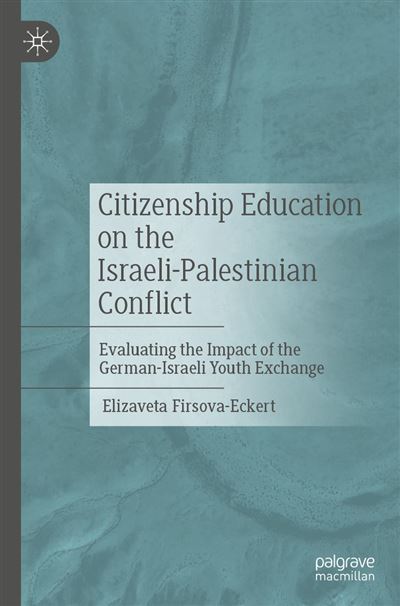 Citizenship Education on the Israeli-Palestinian Conflict Evaluating ...