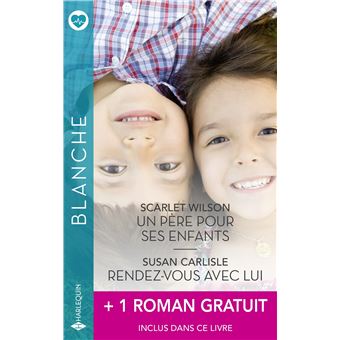 Un père pour ses enfants - Rendez-vous avec lui + 1 roman gratuit + 1 roman off - Poche ...