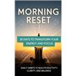 Morning Reset: 30 Days to Transform Your Energy and Focus Daily Habits ...