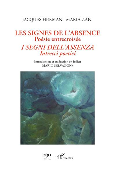Les signes de l'absence, poésie entrecroisée I segni dell'assenza ...