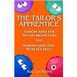 The Tailor's Apprentice: Simon and the Seven Monsters AND Simon and the Witch's Hat The Tailor's ...