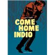 Come Home Indio - broché - Jim Terry - Achat Livre | fnac