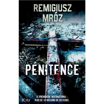 Pénitence - broché - Remigiusz Mróz - Achat Livre ou ebook | fnac