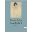 Jennie Gerhardt A Novel - broché - Théodore Dreiser - Achat Livre | fnac