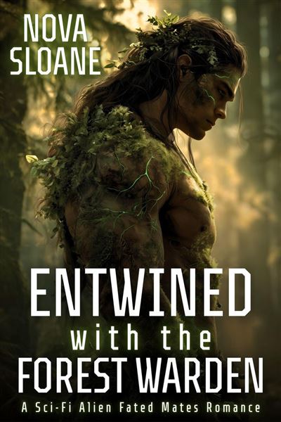 Entwined With The Forest Warden A Sci-Fi Alien Fated Mates Romance ...